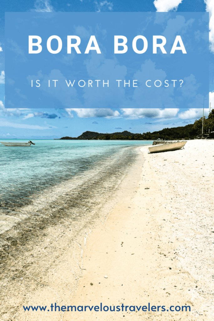 Bora Bora Holidays: Was It Really Worth The Cost? - The Marvelous Travelers